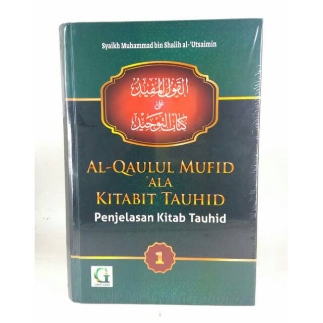 Jual Buku Al-Qaulul Mufid Ala Kitabit Tauhid Jilid 1 - Penjelasan Kitab ...