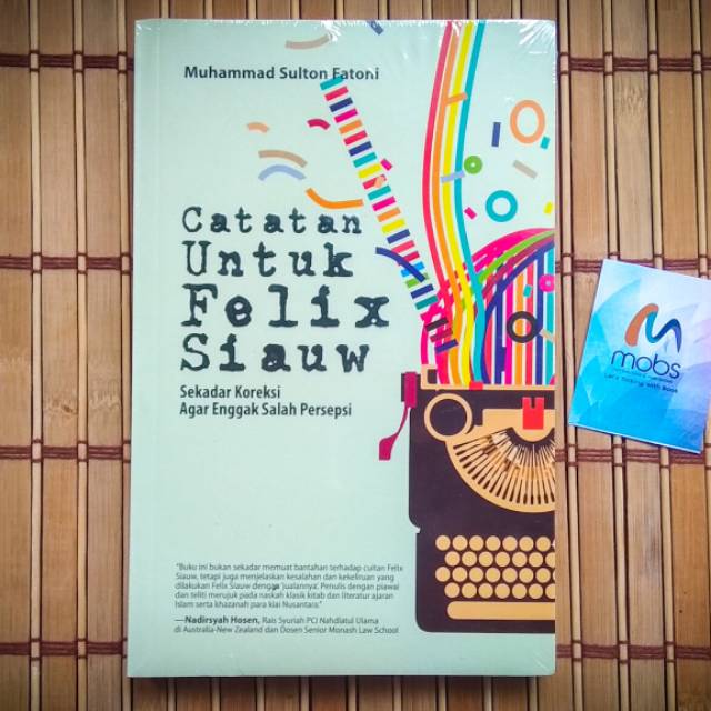 Jual CATATAN UNTUK FELIX SIAUW -- Muhammad Sulton Fatoni | Shopee Indonesia