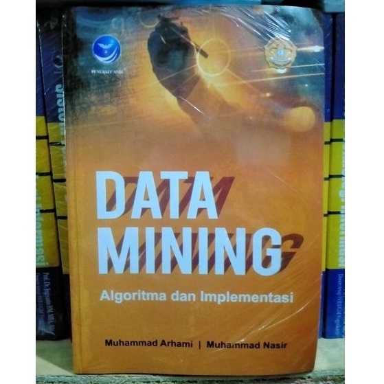 Jual Data Mining; Algoritma dan Implementasi - Muhammad Arhami & Muhammad Nasir | Shopee Indonesia