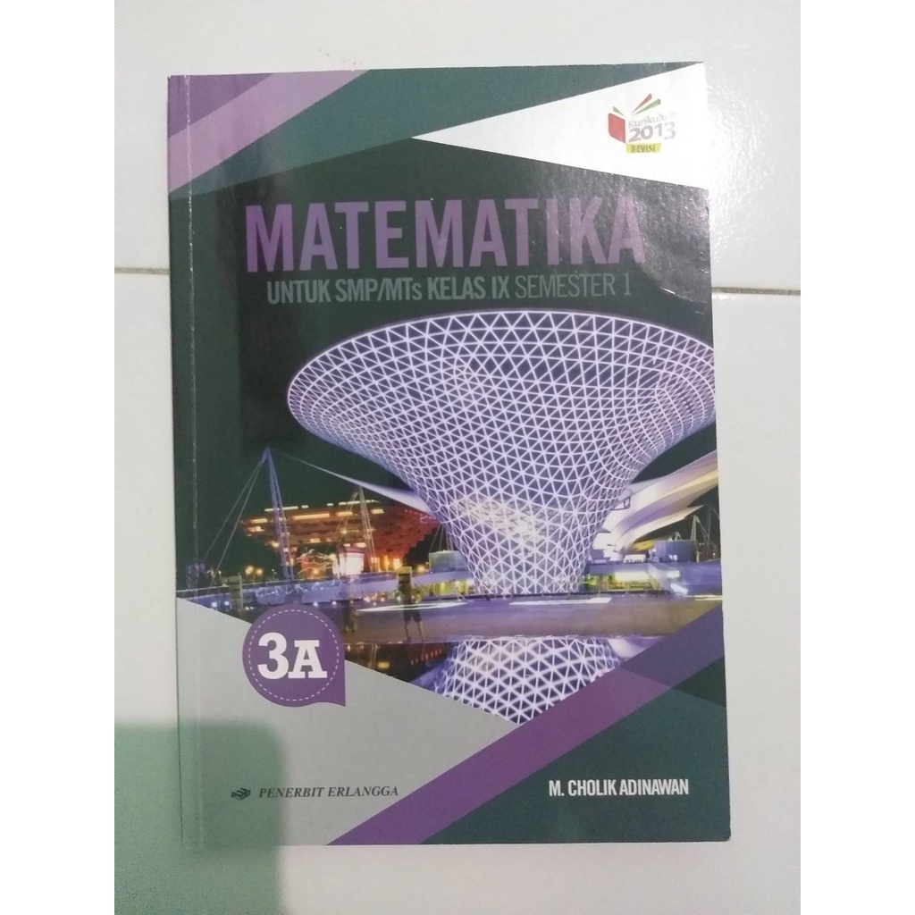 Jual Buku Matematika untuk SMP/MTs Kelas IX (9) Semester 1 ; Penulis : M. Cholik Adinawan ...