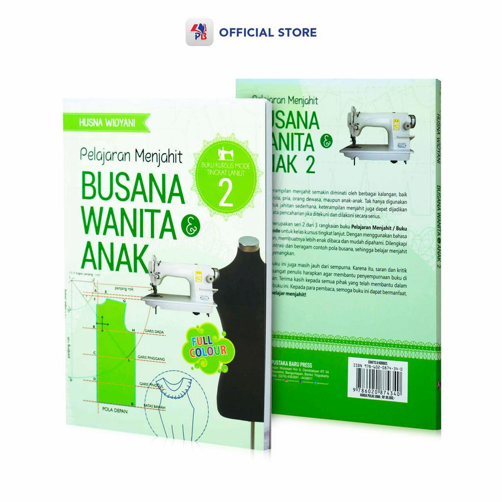 Jual Buku Pola Dasar Menjahit : Pelajaran Menjahit Busana Wanita Dan Anak Jilid 2 | Shopee Indonesia