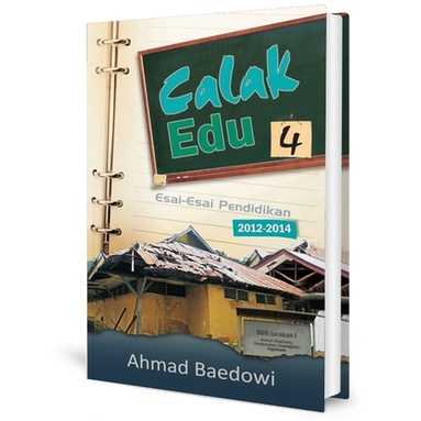 Jual Calak Edu 4 (Esai-esai Pendidikan) - Ahmad Baedowi | Shopee Indonesia