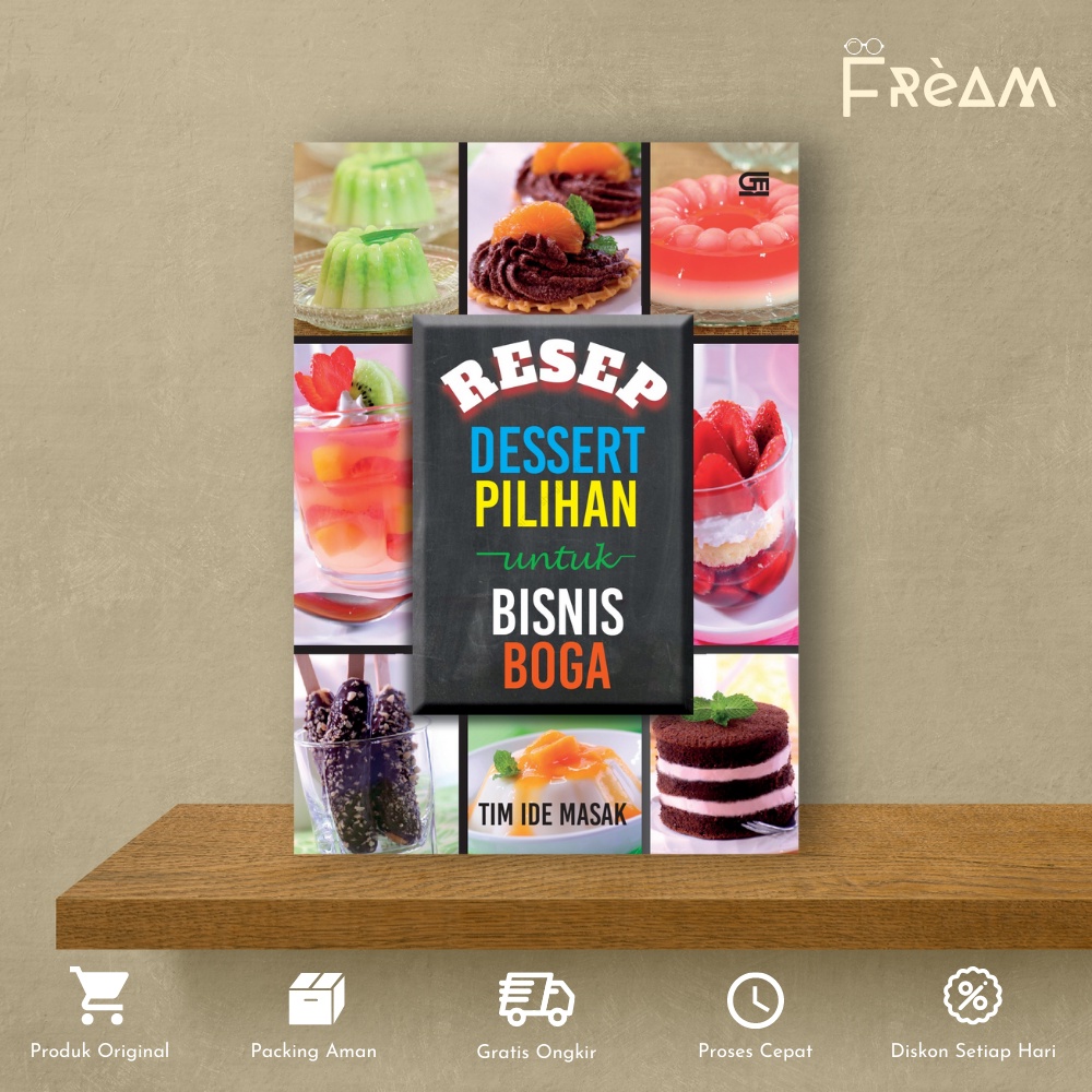 Jual Buku Masak Resep Dessert Pilihan Untuk Bisnis Boga by Arif Budi ...