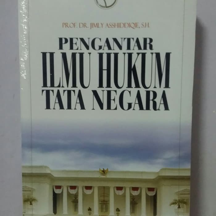 Jual Buku Pengantar Ilmu Hukum Tata Negara Jimly Asshiddiqie Original | Shopee Indonesia