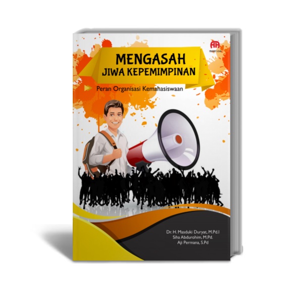 Jual Mengasah Jiwa Kepemimpinan : Peran Organisasi Kemahasiswaan - : Dr ...