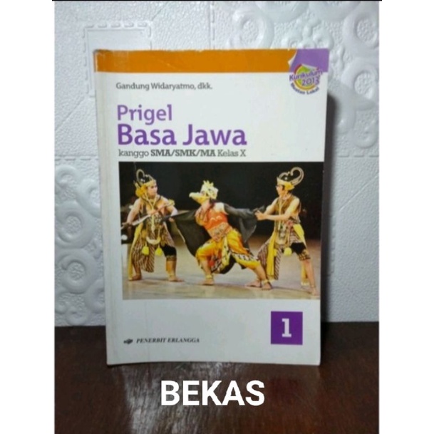 Jual PRIGEL BASA JAWA UNTUK SMA KELAS 1 ERLANGGA K13 REVISI | Shopee ...