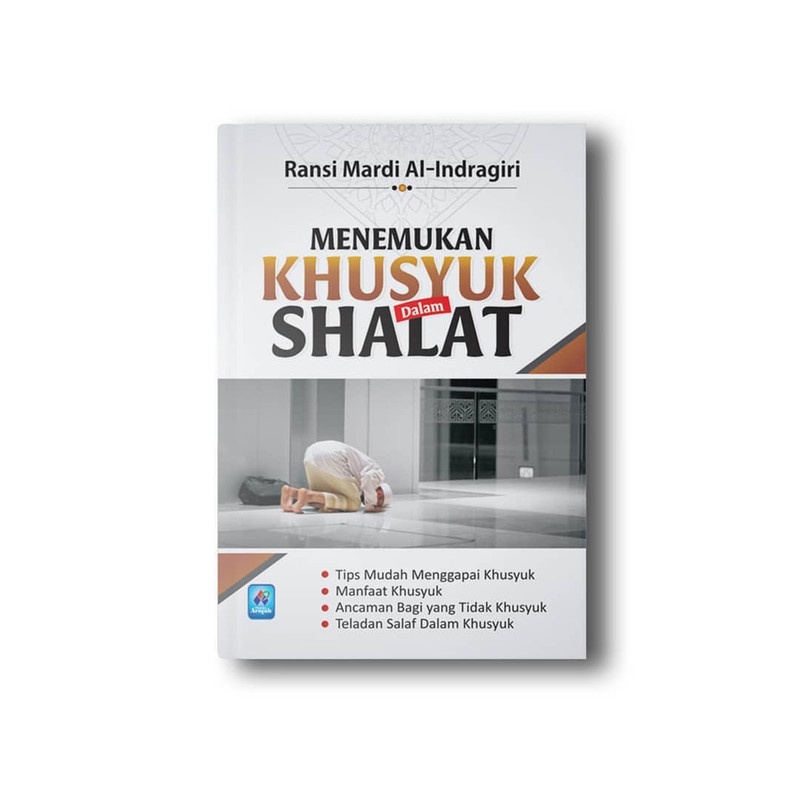 Jual Menemukan Khusyuk Dalam Shalat - Buku Saku (Pustaka Arafah ... Jual Menemukan Khusyuk Dalam Shalat - Buku Saku (Pustaka Arafah ...
