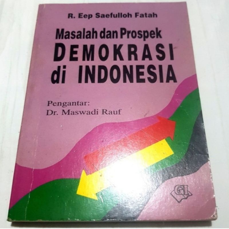 Jual Masalah dan Prospek Demokrasi di Indonesia, Eep Saefullah Fata ...