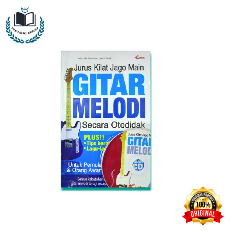 Jual Buku Musik - Jurus Kilat Jago Main Gitar Melodi Secara Otodidak ...
