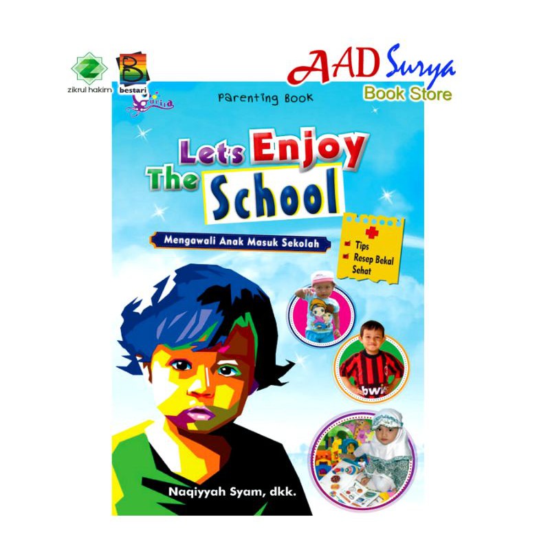 Jual Buku Parenting - Let's Enjoy your School - Mengawali Anak Masuk ... Jual Buku Parenting - Let's Enjoy your School - Mengawali Anak Masuk ...