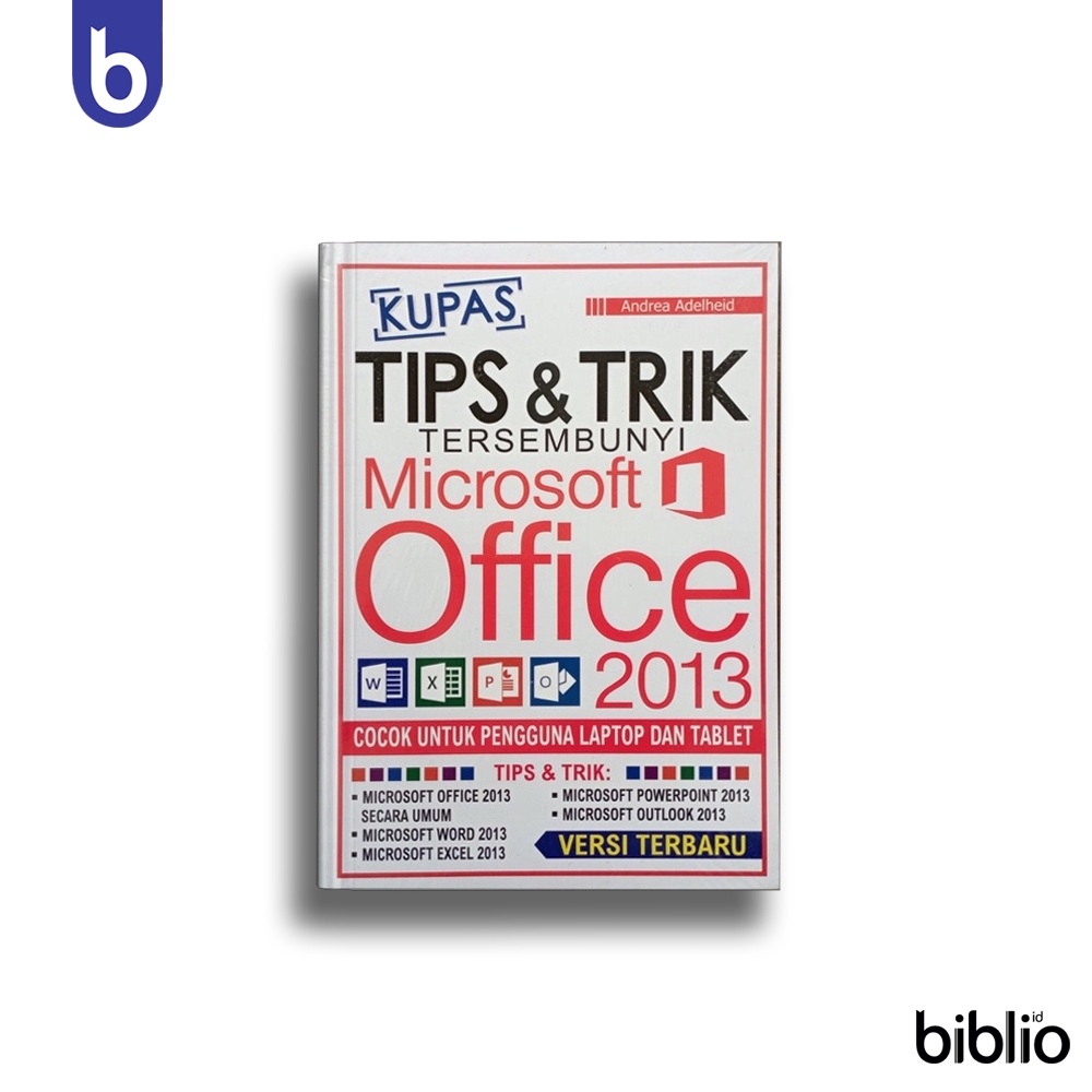 Jual Buku Kupas Tips & Trik Tersembunyi Microsoft Office 2013 (Buku ...