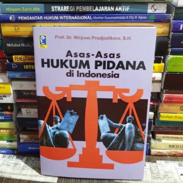 Jual Buku Asas Asas Hukum Pidana Di Indonesia - Wirjono Prodjodikoro | Shopee Indonesia