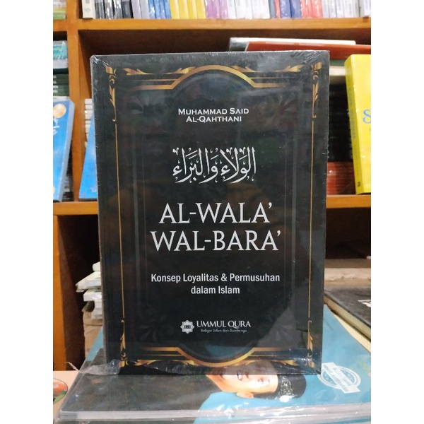 Jual [Original] Buku Al Wala Wal Bara Konsep Loyalitas Dan Permusuhan ...