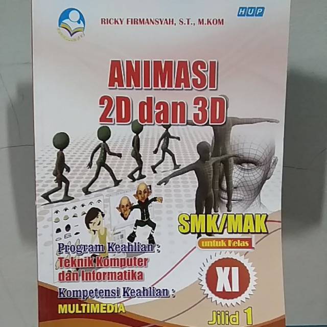 Jual Buku Pelajaran Animasi 2D dan 3D jilid 1 SMK/MAK Kelas XI 11 MM ...
