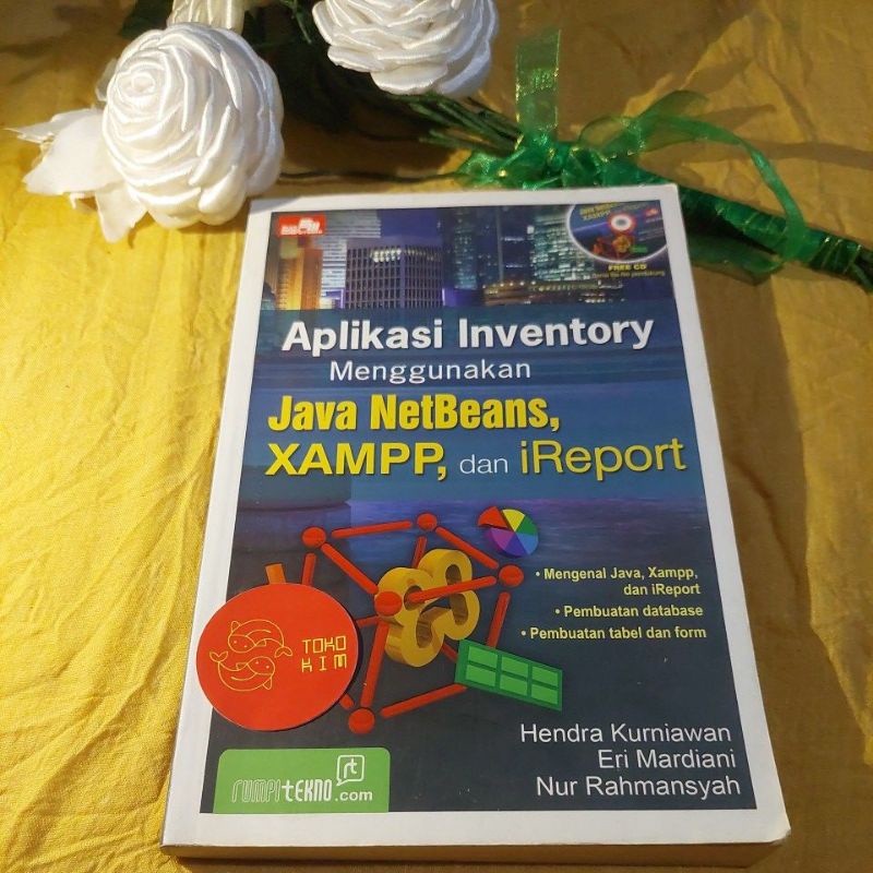Jual Preloved Buku Aplikasi Inventory Menggunakan Java NetBeans, XAMPP, dan iReport | Shopee ...