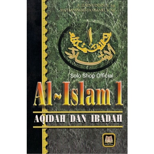 Jual BUKU AL ISLAM AL-ISLAM 1 AQIDAH DAN IBADAH A Zainuddin Pustaka Setia | Shopee Indonesia