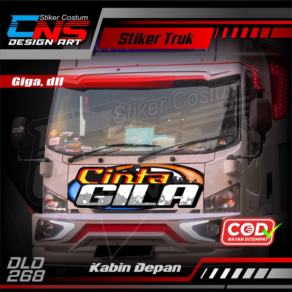 Jual Stiker Kabin Depan Truk ISUZU GIGA,dll CINTA GILA Bisa Request ...