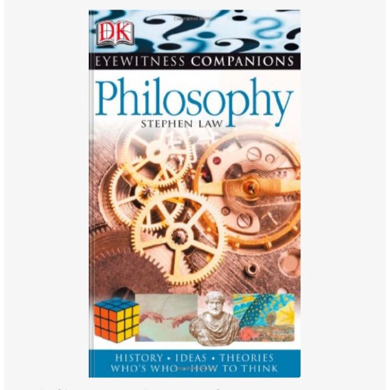 Jual Philosophy: History, Ideas, Theories, Who's Who, How to Think ...