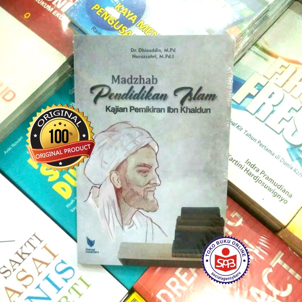 Jual Madzhab Pendidikan Islam Kajian Pemikiran Ibn Khaldun - Dhiauddin | Shopee Indonesia