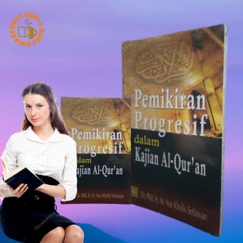 Jual BUKU PEMIKIRAN PROGRESIF DALAM KAJIAN AL QURAN. | Shopee Indonesia