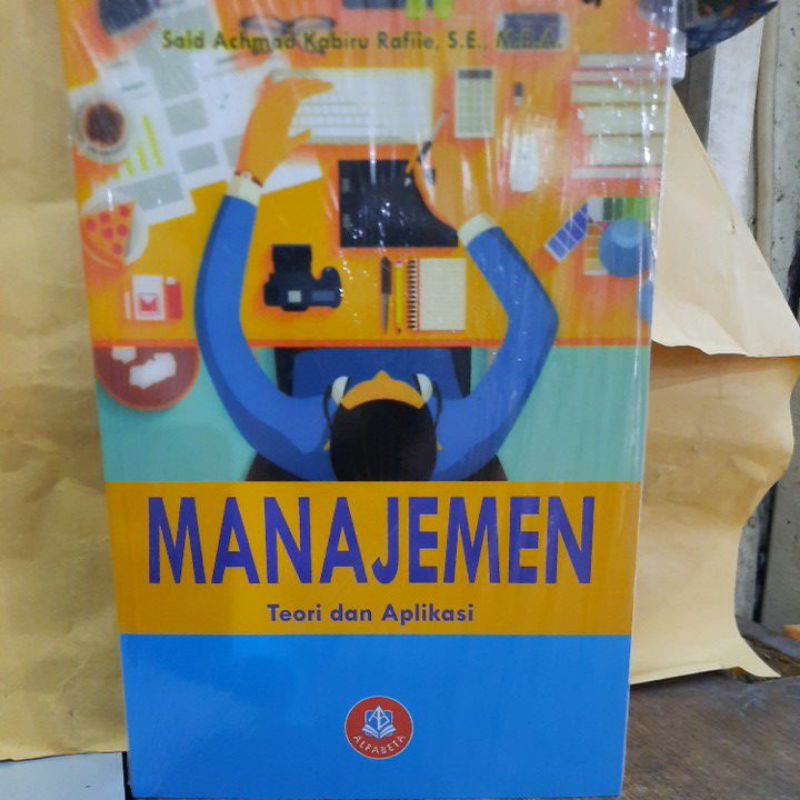 Jual Manajemen teori dan aplikasi karangan said achmad kabiru. | Shopee Indonesia