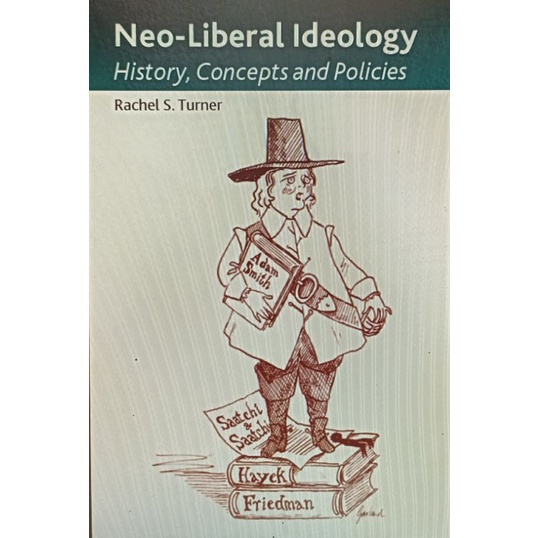 Jual NEO-LIBERAL IDEOLOGY HISTORY, CONCEPT AND POLICIES | Shopee Indonesia