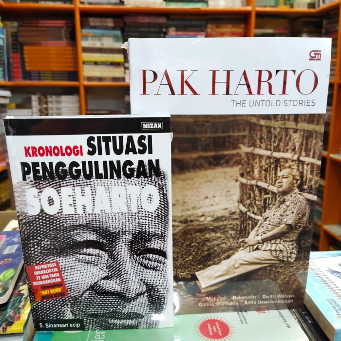 Jual Pak Harto The Untold Stories Plus Kronologi Penggulingan Soeharto ...