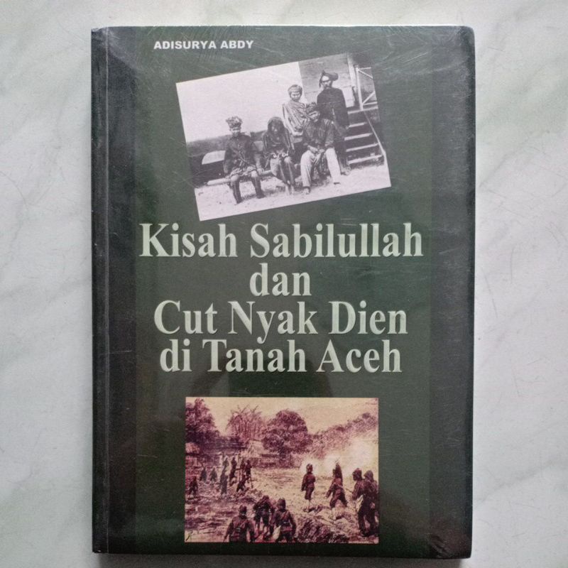 Jual BUKU KISAH SABILULLAH DAN CUT NYAK DIEN DI TANAH ACEH | Shopee ...