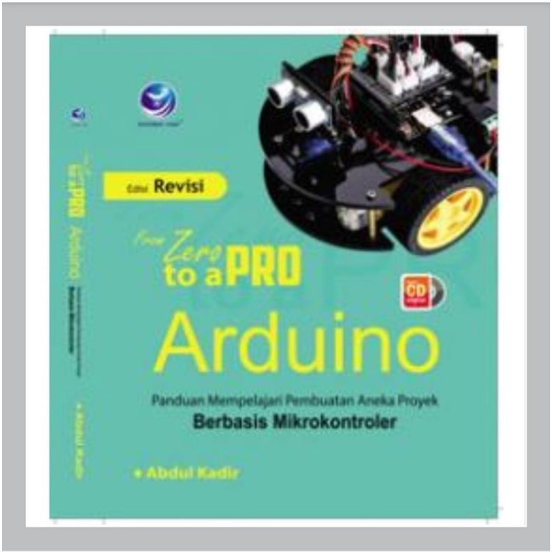 Jual Buku From Zero To A Pro Arduino dengan CD Edisi Revisi Penulis ...