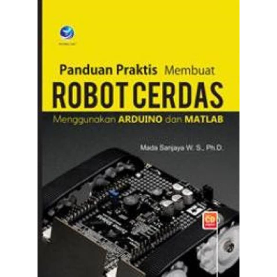Jual Panduan Praktis Membuat Robot Cerdas Menggunakan ARDUINO dan ...