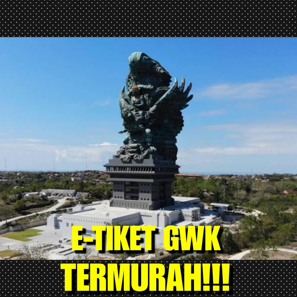 Jual Tiket Garuda Wisnu Kencana / GWK Bali (E-Ticket) | Shopee Indonesia