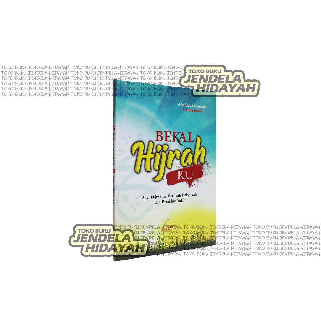 Jual Buku Bekal Hijrah Ku - Abu Ihsan & Ummu Ihsan - Pustaka Imam Asy Syafii Original | Shopee ...