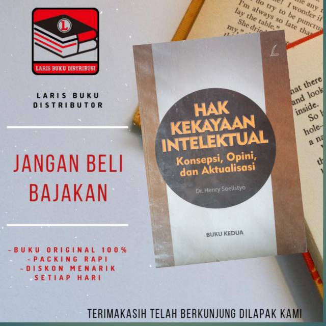 Jual BUKU Hak kekayaan intelektual , Konsepsi & aktualisasi Buku KEDUA | Shopee Indonesia