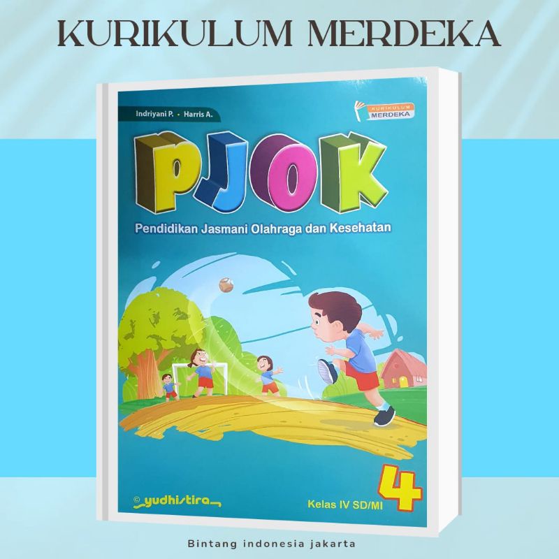 Jual Yudhistira-Buku Pelajaran PJOK Kelas 4 SD/MI Kurikulum Merdeka | Shopee Indonesia