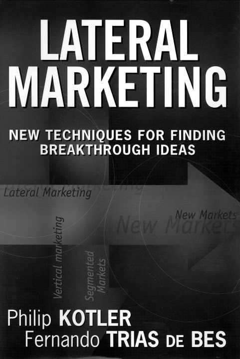 Jual Lateral Marketing: New Techniques for Finding Breakthrough ...