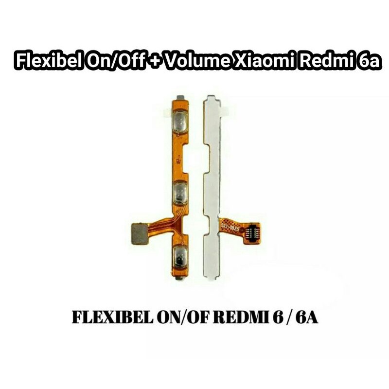 Jual FLEXIBEL ON/OFF + VOLUME XIAOMI REDMI 6A (Minimal Pemesanan 4 pcs) | Shopee Indonesia