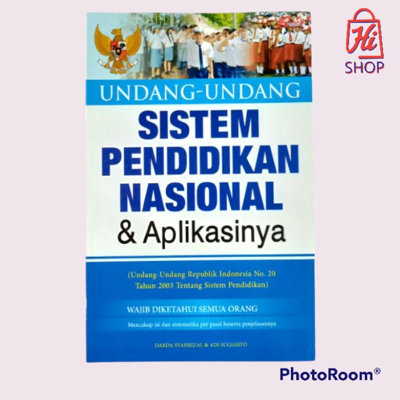 Jual BUKU UNDANG-UNDANG SISTEM PENDIDIKAN NASIONAL & APLIKASINYA ...