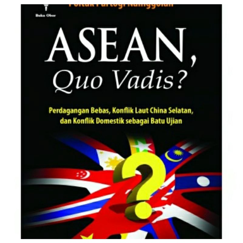 Jual ASEAN Quo Vadis - Poltak Partogi Nainggolan | Shopee Indonesia