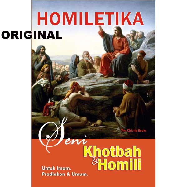 Jual HOMILETIKA - Seni Khotbah Dan Homili - Untuk Imam-Prodiakon dan ...