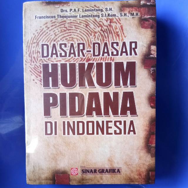 Jual DASAR - DASAR HUKUM PIDANA DI INDONESIA - LAMINTANG | Shopee Indonesia