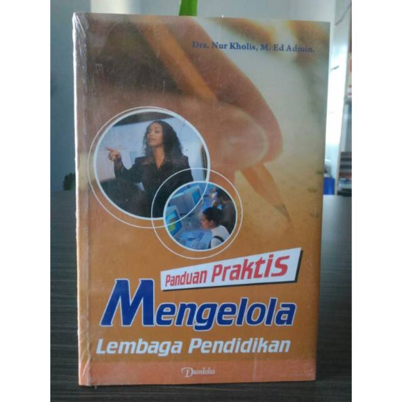 Jual PANDUAN PRAKTIS MENGELOLA LEMBAGA PENDIDIKAN | Shopee Indonesia
