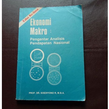 Jual EKONOMI MAKRO PENGANTAR ANALISIS PENDAPATAN NASIONAL oleh Prof. Dr. Soediyono | Shopee ...