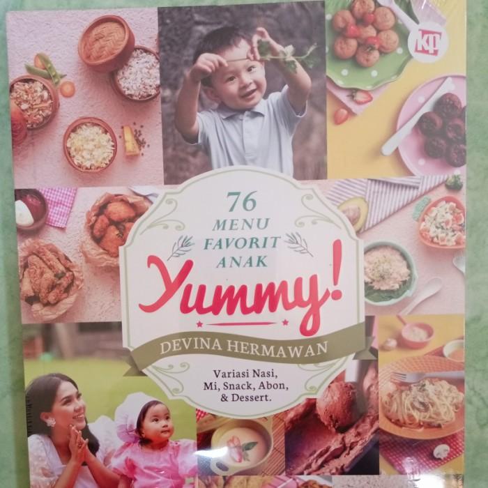 Jual BUKU RESEP 76 MENU FAVORIT ANAK YUMMY! - DEVINA HERMAWAN (READY ...