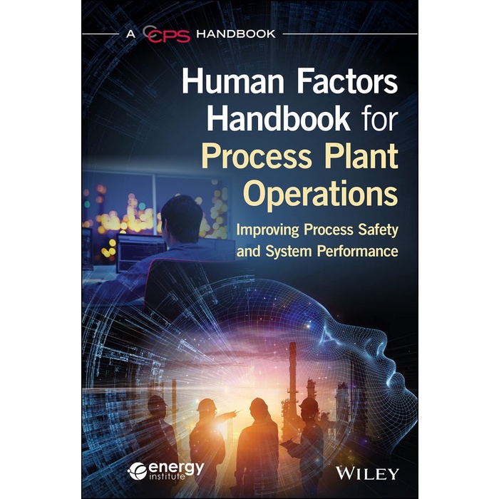 Jual JUAL BUKU Human Factors Handbook for Process Plant Operations 2022 ... Jual JUAL BUKU Human Factors Handbook for Process Plant Operations 2022 ...