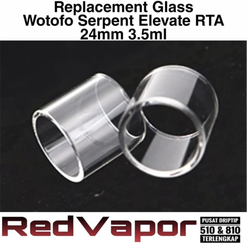Jual Replacement Glass Wotofo Serpent Elevate RTA 24mm 3.5ml Kaca Tube ...
