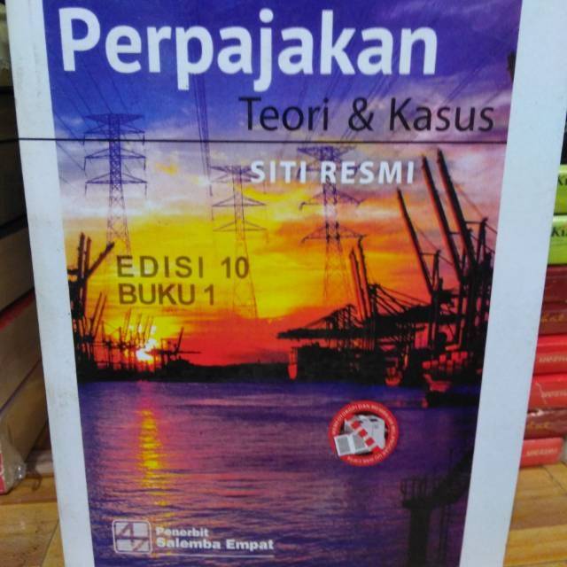 Jual Perpajakan; Teori & Kasus edisi 10 buku 1 by Siti Resmi | Shopee Indonesia