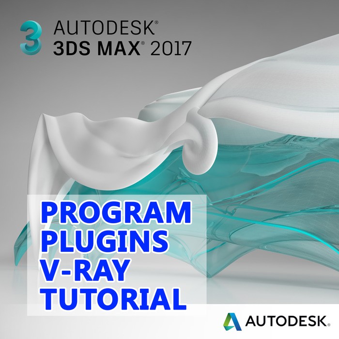 Jual Paket Autodesk 3ds Max 2017 SP3 x64 Plus V-RAY & Plugin and Tutorial | Shopee Indonesia