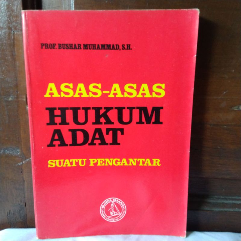 Jual ASAS-ASAS HUKUM ADAT SUATU PENGANTAR oleh PROF. BUSHAR MUHAMMAD, S ...