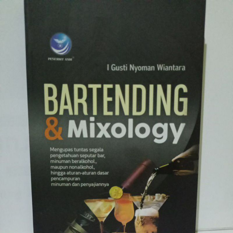 Jual Buku Bartending Dan Mixology Mengupas Tuntas Segala Pengetahuan Seputar Bar, Minuman ...