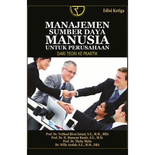 Jual MANAJEMEN SUMBER DAYA MANUSIA untuk Perusahaan dari Teori ke Praktik Prof. Dr. H. Veithzal ...